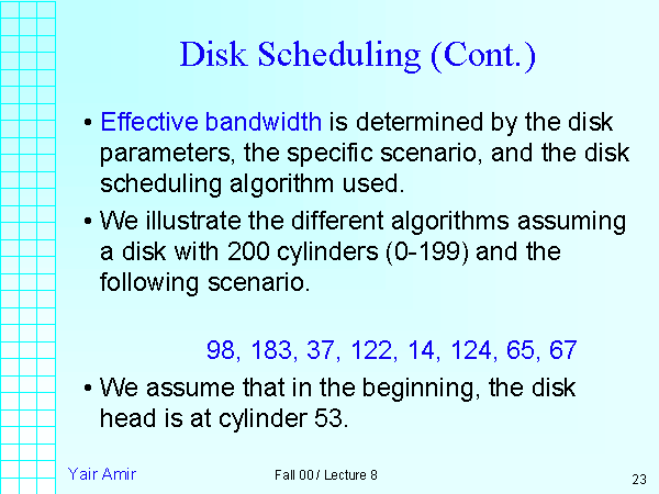 Disk Scheduling (Cont.)